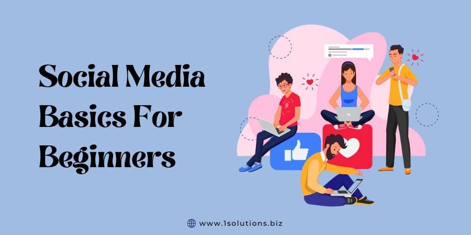 Social Media Marketing Basics: A Beginner's Guide